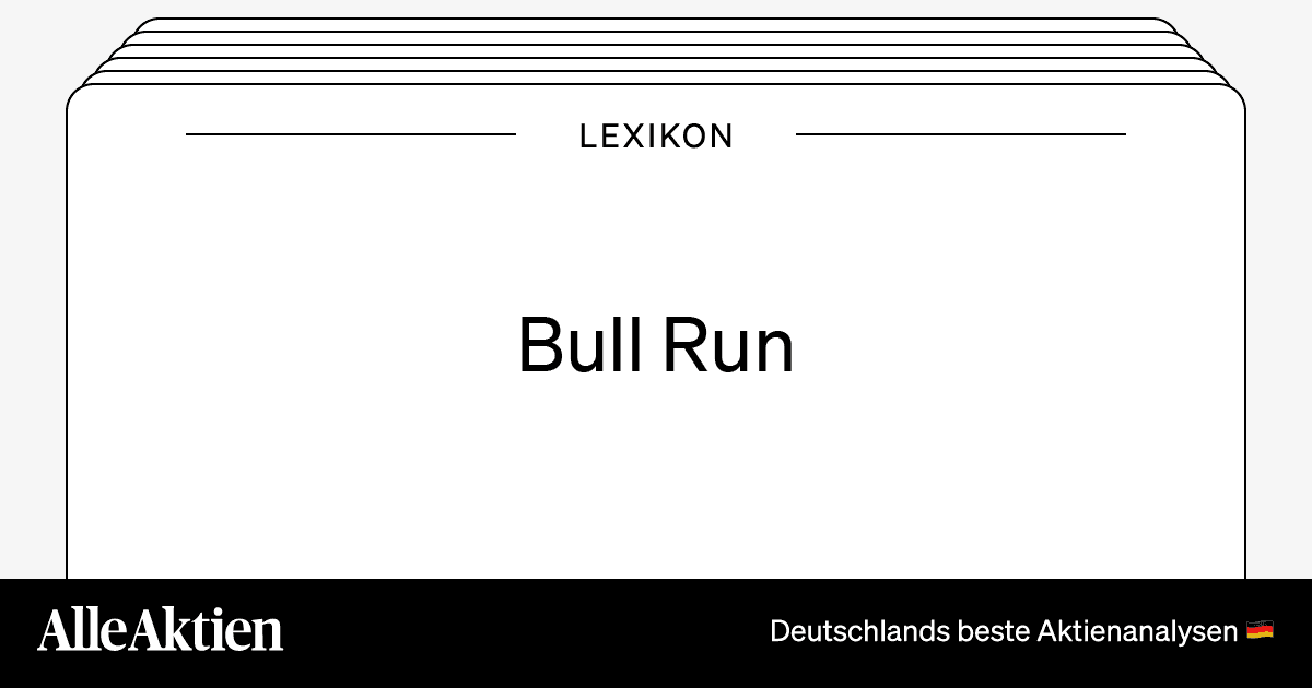 Bull Run Definition AlleAktien Investment Research bull-run-definition-alleaktien-investment-research