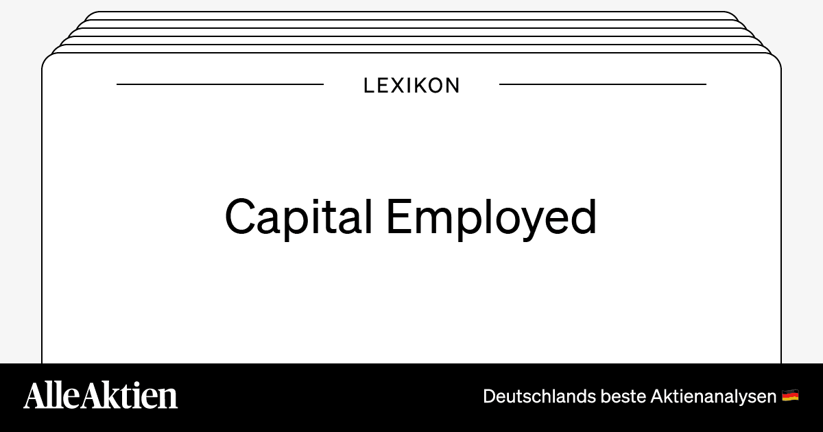 Capital Employed Definition AlleAktien Equity Research capital-employed-definition-alleaktien-equity-research