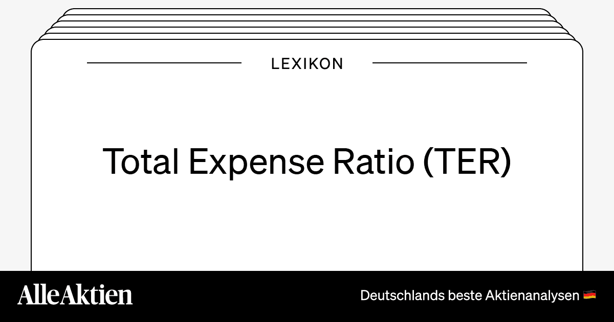 Total Expense Ratio TER Definition AlleAktien Investment Research total-expense-ratio-ter-definition-alleaktien-investment-research